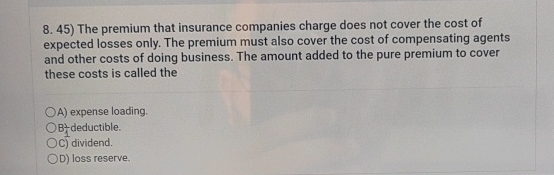 Solved The premium that insurance companies charge does not | Chegg.com