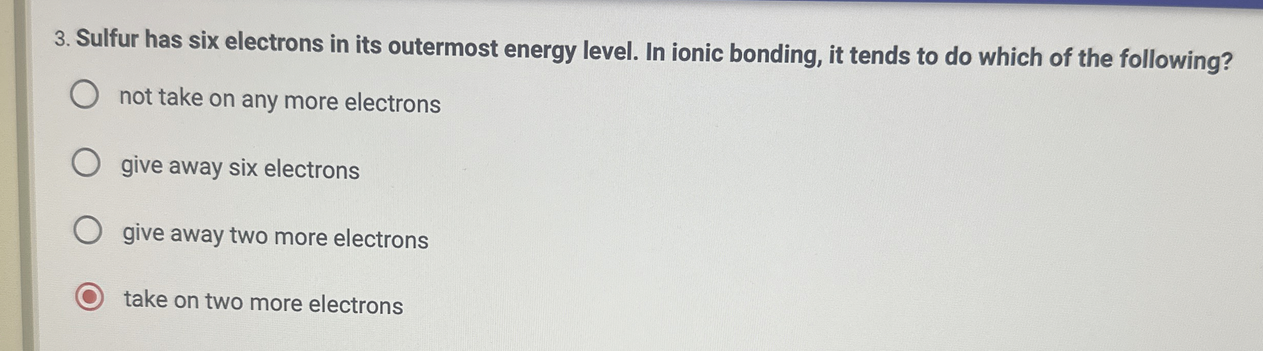 Solved Sulfur has six electrons in its outermost energy | Chegg.com