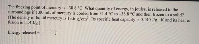 Solved The freezing point of mercury is –38.8 °C. What | Chegg.com