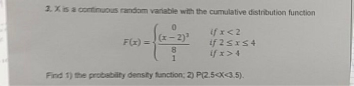Solved 3. Xis a continuous random variable with the | Chegg.com Solved 3. Xis a continuous random variable with the | Chegg.com