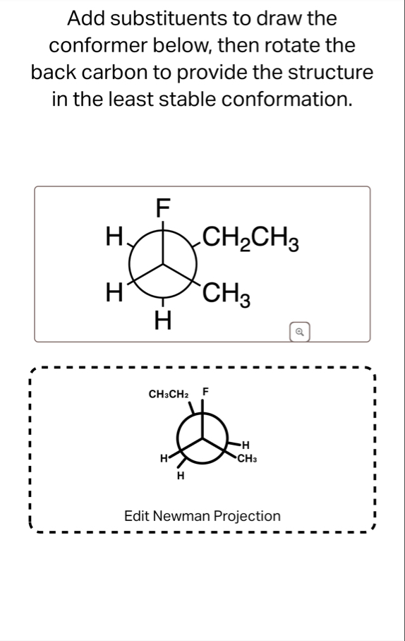 Solved Add substituents to draw the conformer below, then | Chegg.com