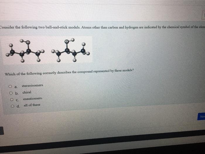 Solved Consider the following two ball-and-stick models. | Chegg.com