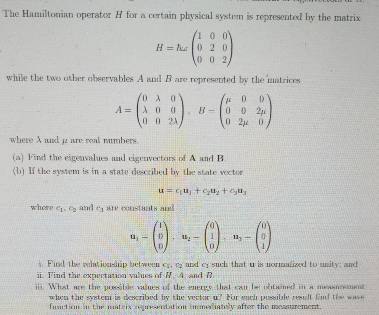 Solved The Hamiltonian operator H for a certain physical | Chegg.com