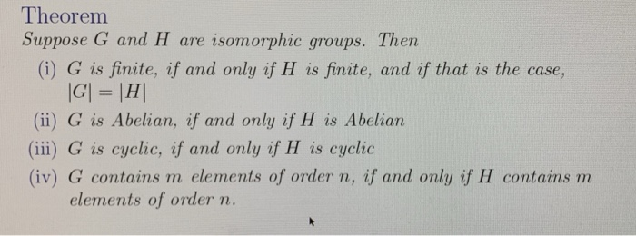 Solved Theorem Suppose G and H are isomorphic groups. Then | Chegg.com