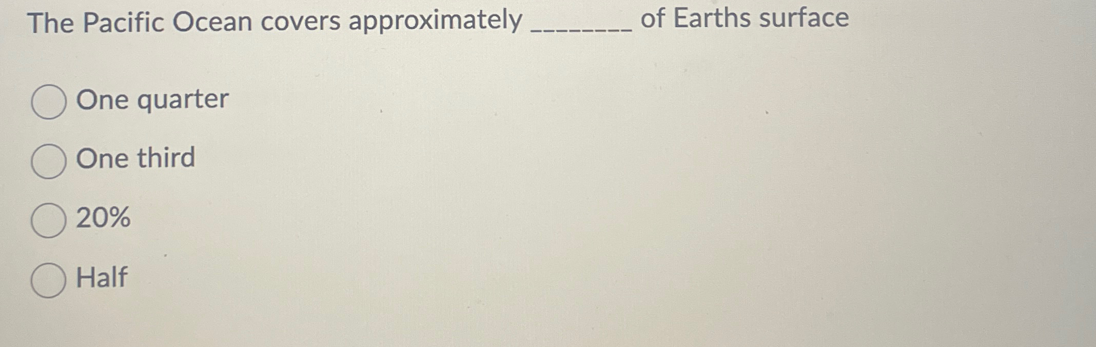 Solved The Pacific Ocean covers approximately q, ﻿of Earths | Chegg.com