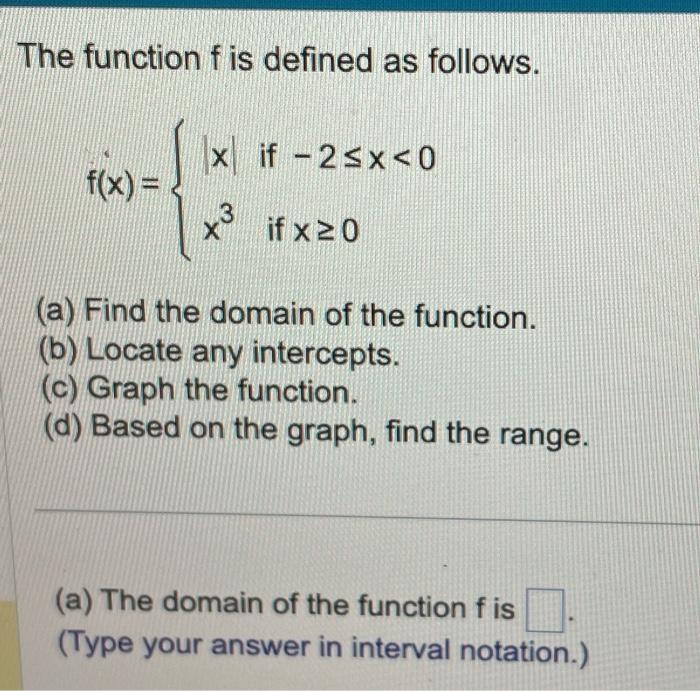 Solved The function f is defined as follows. f(x)={∣x∣x3 if | Chegg.com