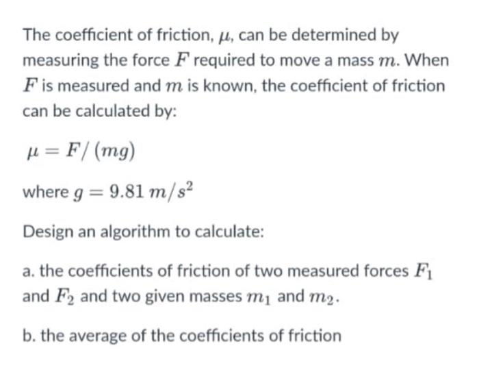 Solved The coefficient of friction, μ, can be determined by | Chegg.com