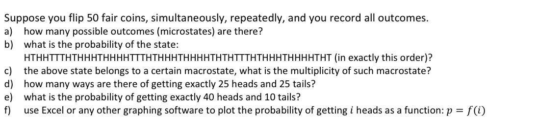 Solved Suppose you flip 50 ﻿fair coins, simultaneously, | Chegg.com