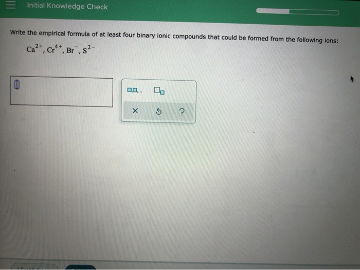 Solved Initial Knowledge Check Write the empirical formula | Chegg.com