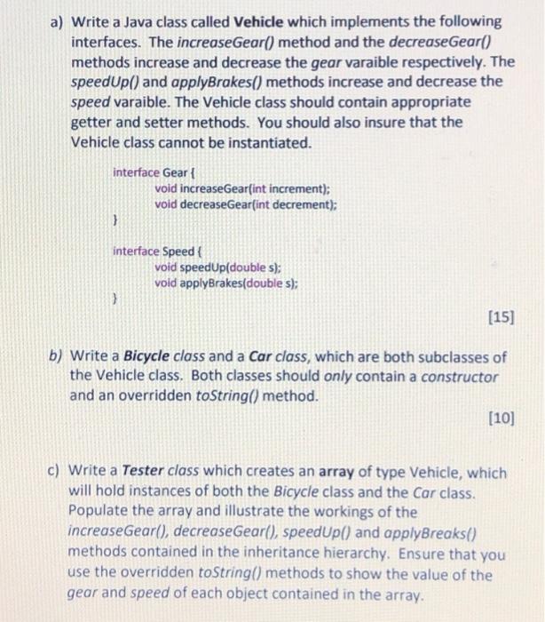 Solved a) Write a Java class called Vehicle which implements | Chegg.com