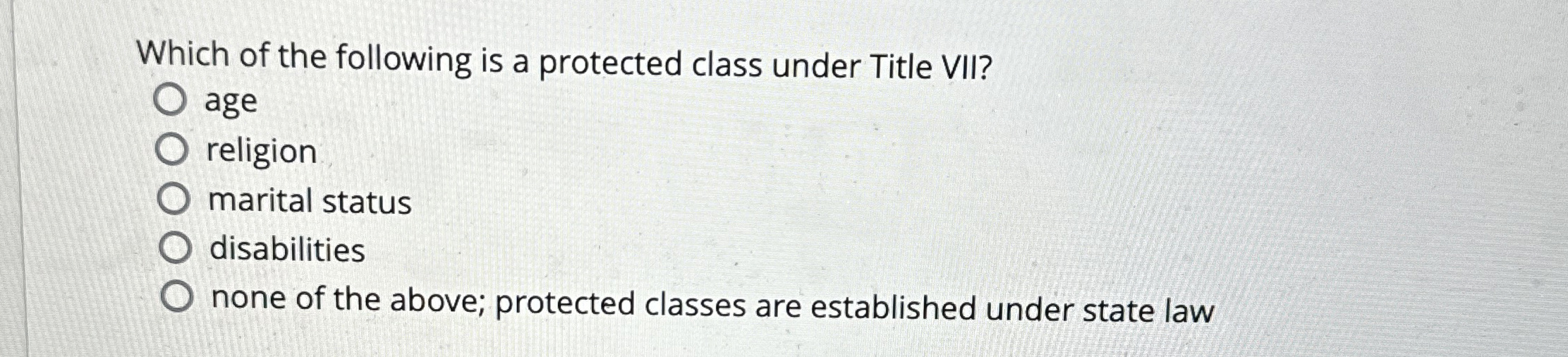 Solved Which of the following is a protected class under | Chegg.com