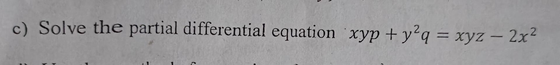 Solved c) Solve the partial differential equation | Chegg.com