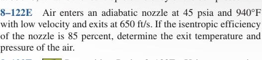Solved 8-122E Air enters an adiabatic nozzle at 45psia and | Chegg.com