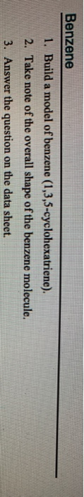 Solved Benzene 1. Build a model of benzene | Chegg.com