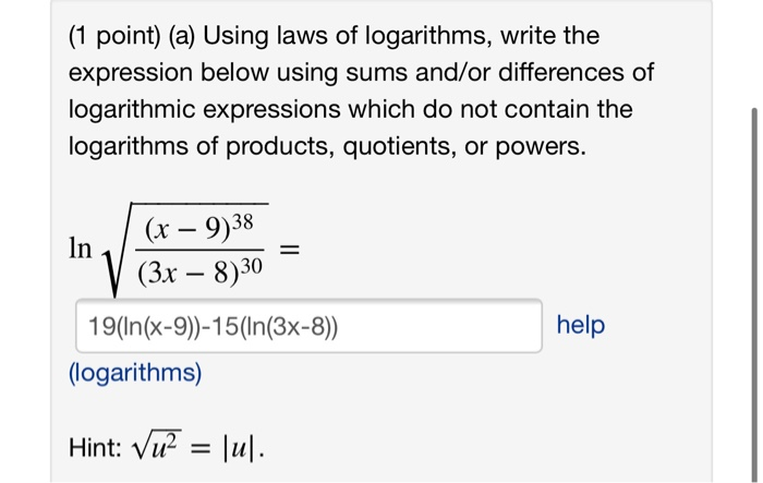 Solved (1 point) (a) Using laws of logarithms, write the | Chegg.com