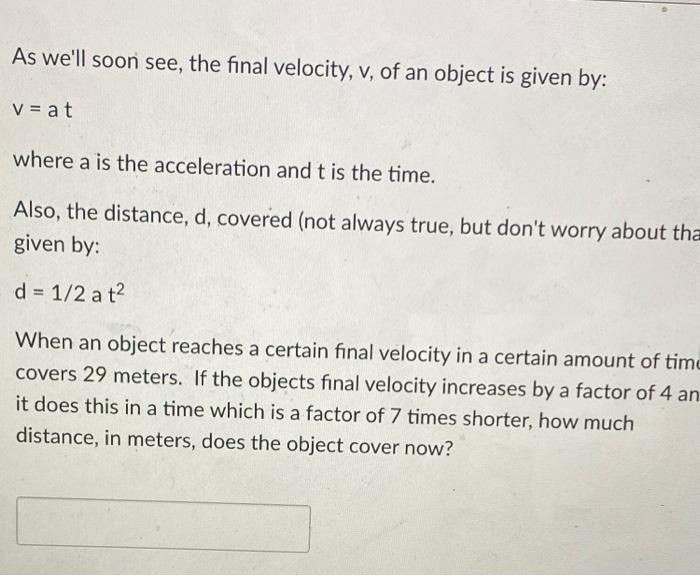 Solved As we'll soon see, the final velocity, v, of an | Chegg.com