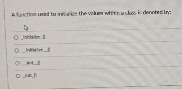 Solved A function used to initialize the values within a | Chegg.com