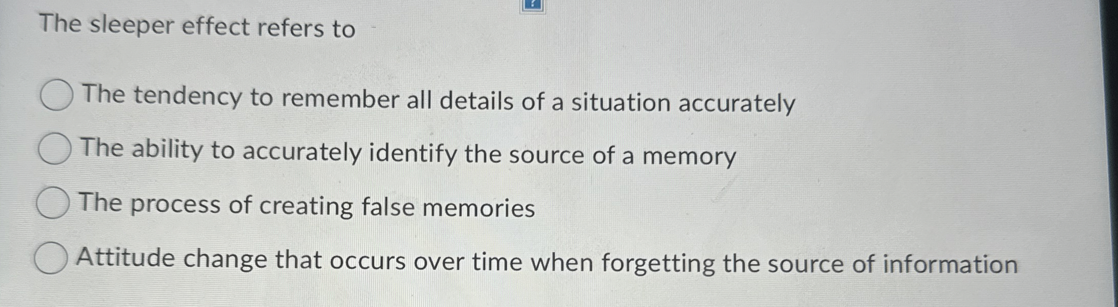 Solved The sleeper effect refers toThe tendency to remember | Chegg.com