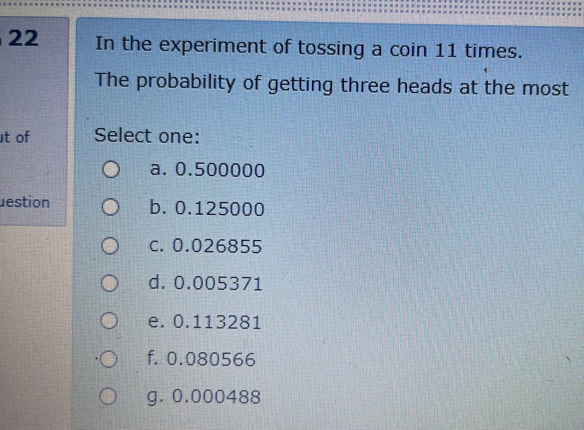 Solved 22 ﻿In the experiment of tossing a coin 11 ﻿times.The | Chegg.com