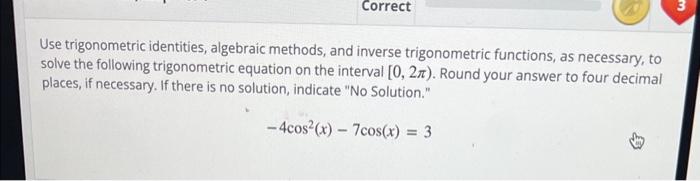 Solved Use trigonometric identities, algebraic methods, and | Chegg.com