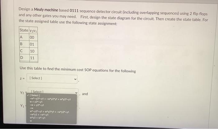 Solved Design a Mealy machine based 0111 sequence detector | Chegg.com