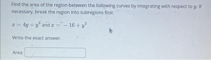 Solved Find the area of the region between the following | Chegg.com