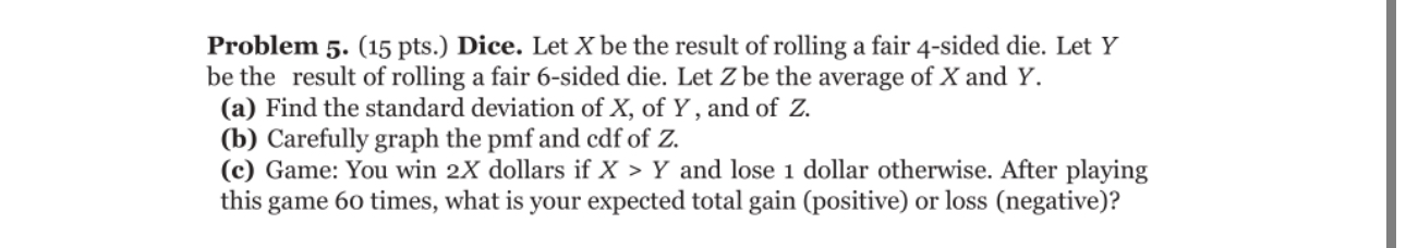 Solved Problem 5. (15 ﻿pts.) ﻿Dice. Let x ﻿be the result of | Chegg.com