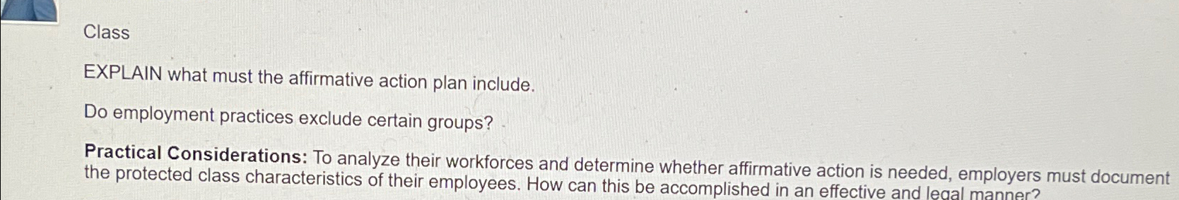 Solved ClassEXPLAIN what must the affirmative action plan | Chegg.com