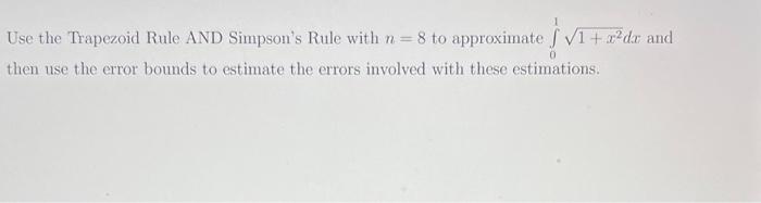 Solved Trapezoid rule and Simpsons rule as well as error | Chegg.com