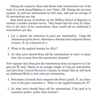 Solved During the summers, Sean sells Moses Lake watermelons | Chegg.com