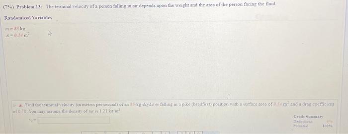 Solved (7\%) Problem 13: The terminal velocity of a person | Chegg.com
