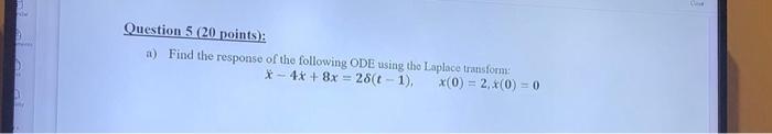 Solved 2 Question 3 (10 points): Linearize the following ODE | Chegg.com