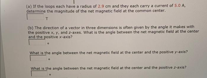 Solved You have two single turn circular loops of wire | Chegg.com