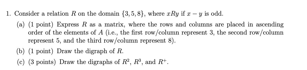 Solved Consider a relation R ﻿on the domain {3,5,8}, ﻿where | Chegg.com