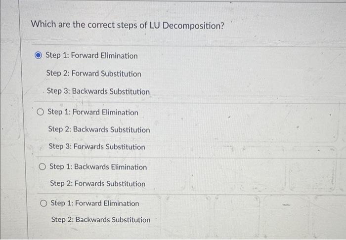 Solved Which are the correct steps of LU Decomposition? Step | Chegg.com