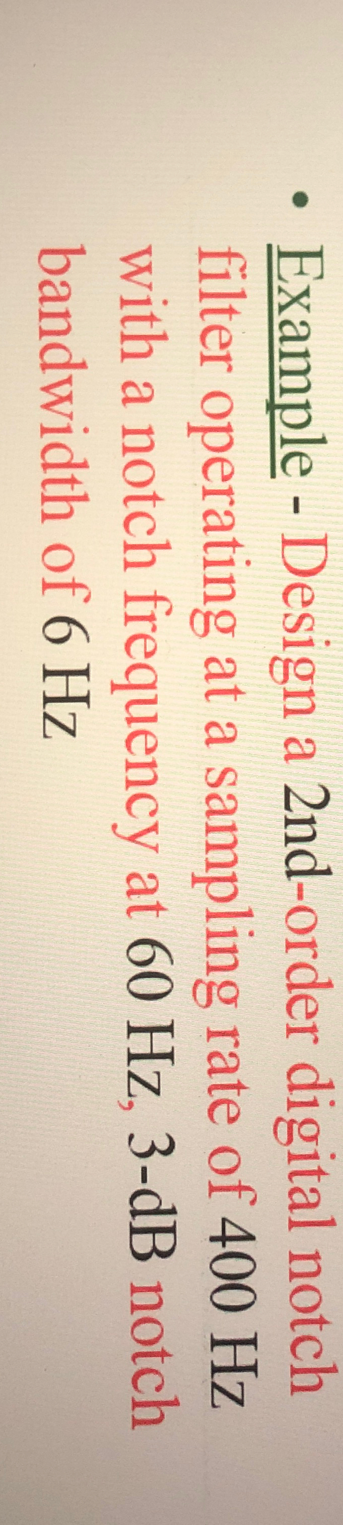 Solved Example - ﻿Design a 2nd-order digital notch filter | Chegg.com