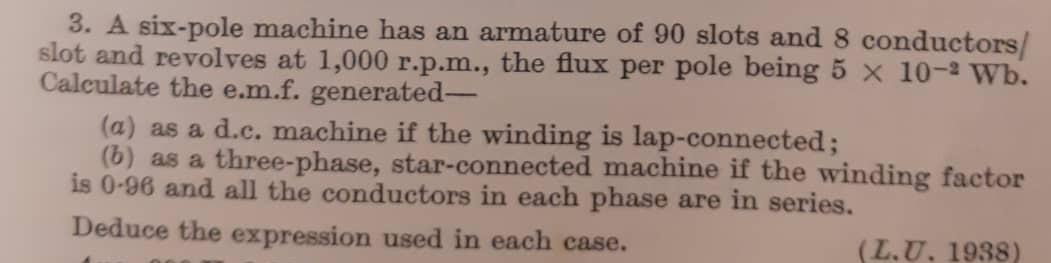 Solved 3. A six-pole machine has an armature of 90 slots and | Chegg.com
