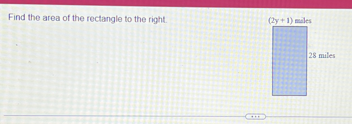 Solved Find the area of the rectangle to the right.(2y+1) | Chegg.com