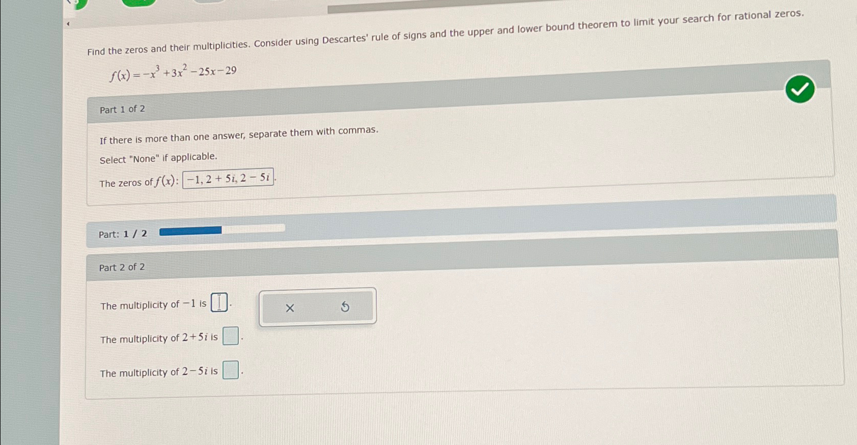 Solved Find the zeros and their multiplicities. Consider | Chegg.com