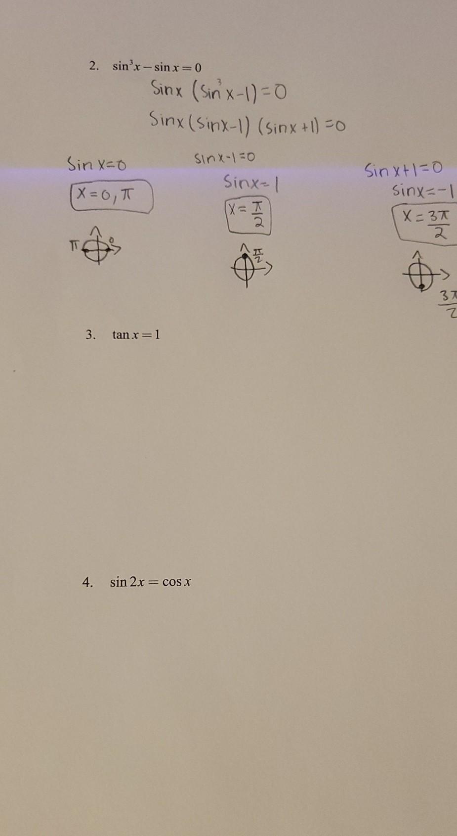 Solved 2. sin'x -sin x=0 Sinx (sin x-1)=0 Sinx (sinx-1) | Chegg.com