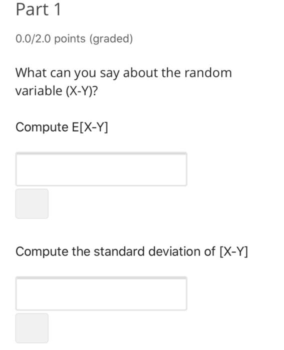 Solved The random variable X and Y are independent, and | Chegg.com