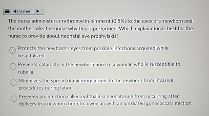 Solved ListenThe nurse administers erythromycin ointment | Chegg.com