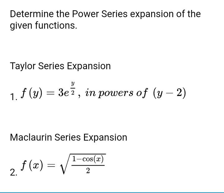 Solved Determine the Power Series expansion of the given | Chegg.com
