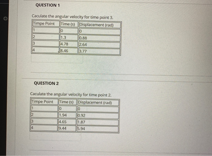 Solved QUESTION 1 Caculate the angular velocity for time | Chegg.com