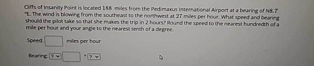 Solved Cliffs of Insanity Point is located 188 ﻿miles from | Chegg.com