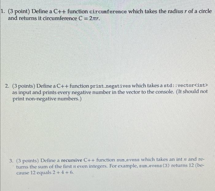 Solved 1. (3 point) Define a C++ function circumference | Chegg.com