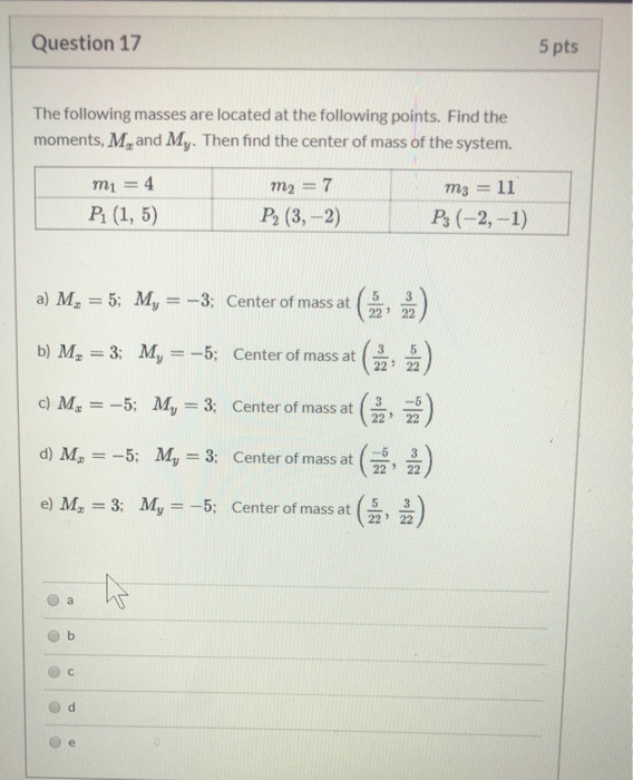 Solved Question 17 5 pts The following masses are located at | Chegg.com