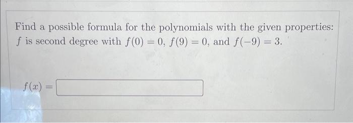Solved Find a possible formula for the polynomials with the | Chegg.com