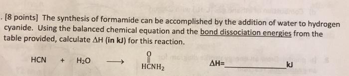 Solved - [8 points) The synthesis of formamide can be | Chegg.com