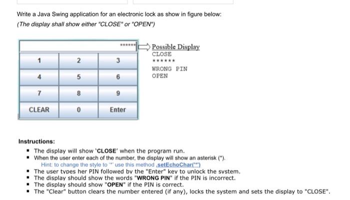 Solved Write a Java Swing application for an electronic lock | Chegg.com